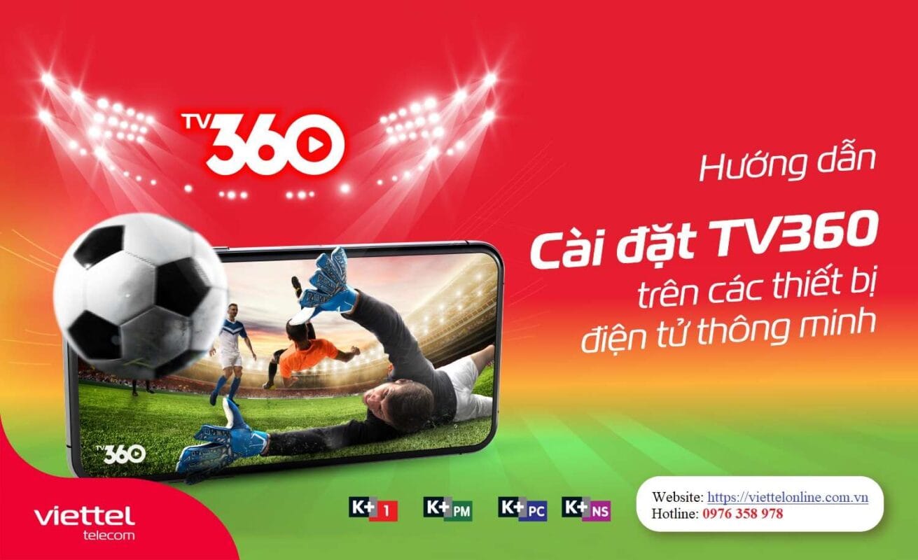 Gói Truyền Hình Viettel Sử Dụng App (TV360APP)